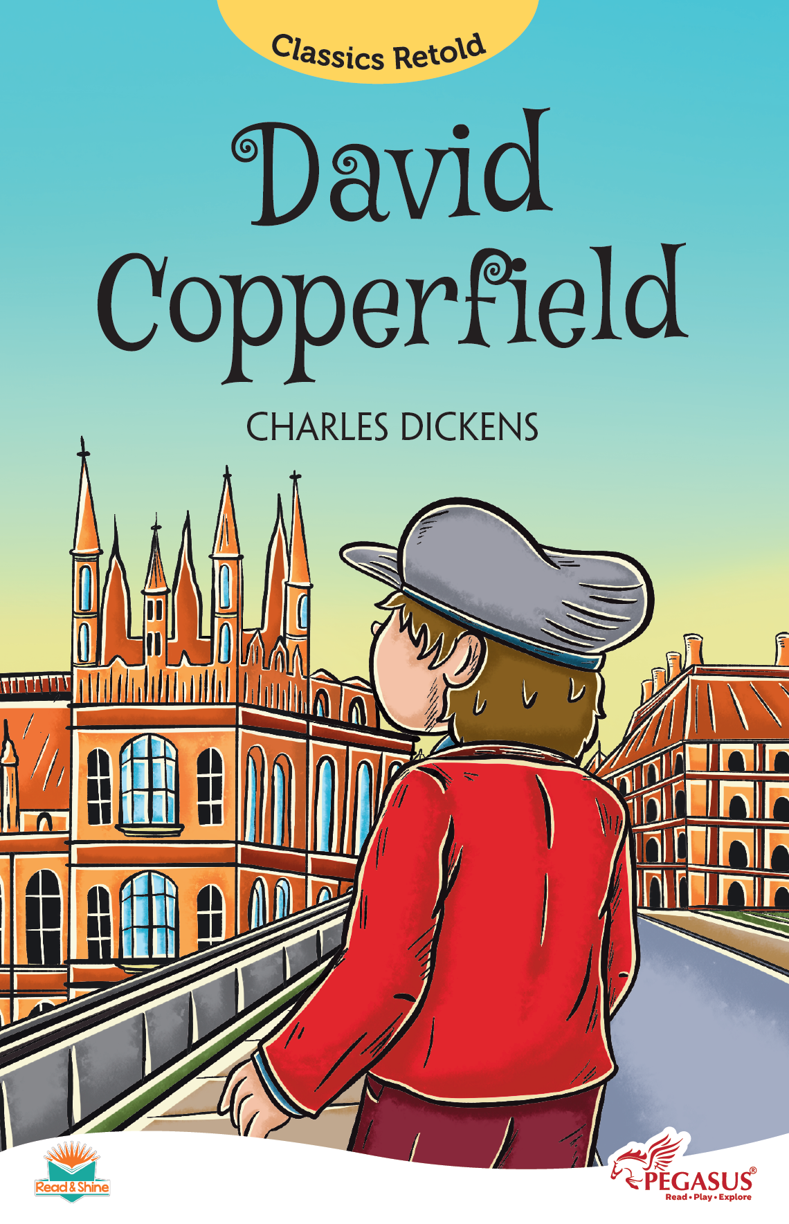 David Copperfield – Classics Retold — pegasusforkids